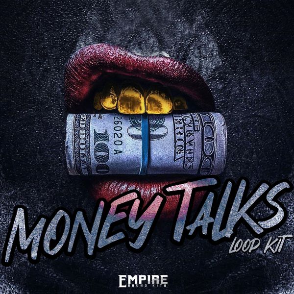 Empire SoundKits - Money Talks - Loop Kit - Royalty-Free Samples | r ...