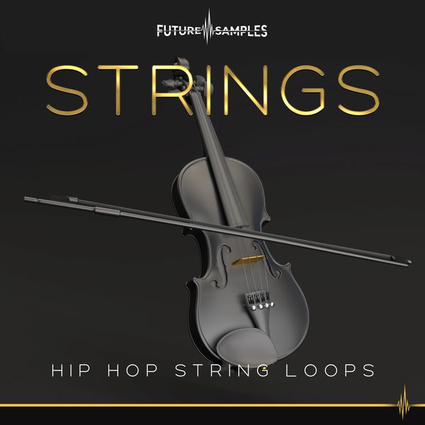 Future Samples - STRINGS - Hip Hop String Loops - Royalty-Free Samples ...