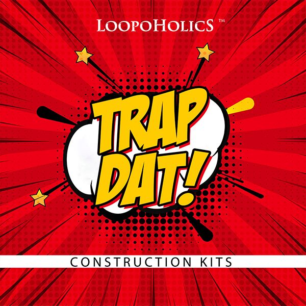 Loopoholics - Trap Dat: Construction Kits - Royalty-Free Samples | r ...