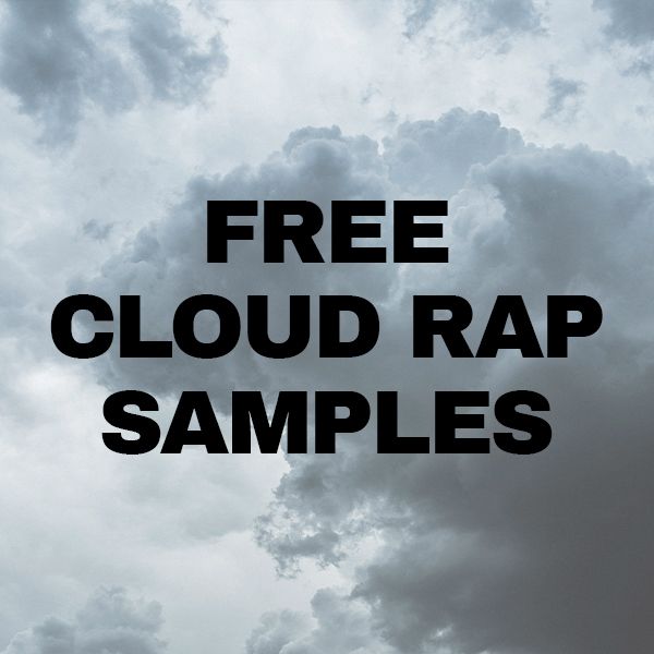 Free Cloud Rap Samples - Mar, 2026