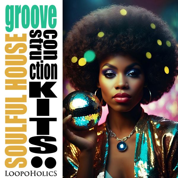 Loopoholics - Soulful House Groove: Construction Kits - Royalty-Free Samples | r-loops.com